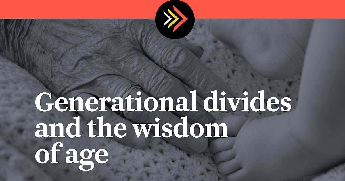 Generational divides and the wisdom of age |… | God's World News